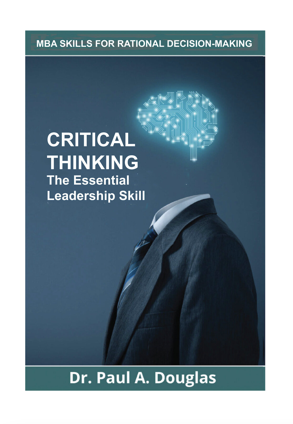 CRITICAL THINKING AND INFLUENTIAL LEADERSHIP - Digital Download